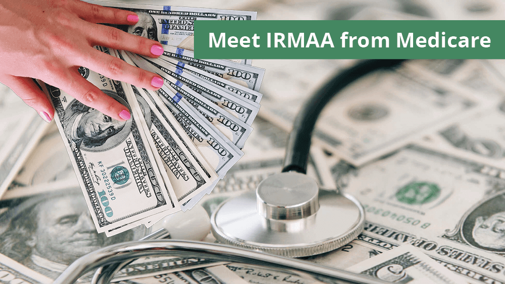 Meet IRMAA from Medicare - Family Wealth Blog